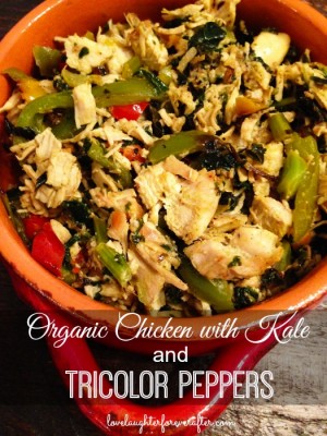 Organic Chicken with Kale and Tri Color Peppers Recipe - Love, Laughter ...